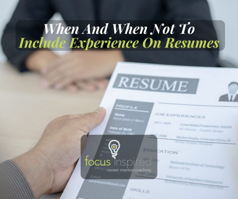 When And When Not To Include Experience On Resumes – FOCUS inspired ...